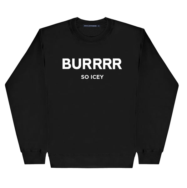 BURRRR CREWNECK SWEATSHIRT – BRIAN LICHTENBERG